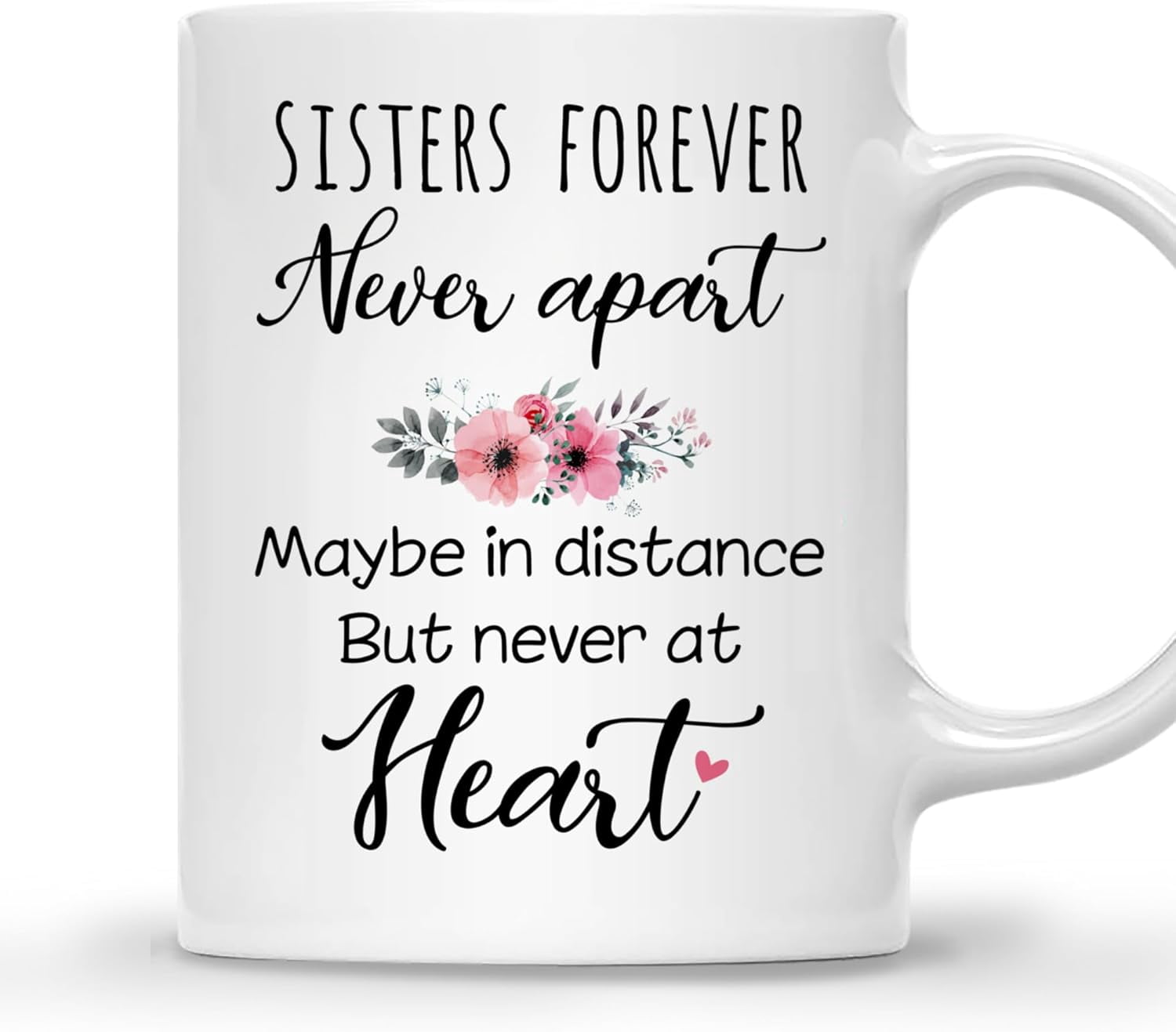 Sister Coffee Mug - Sisters Forever Never Apart V2 - Gift for Sister ...