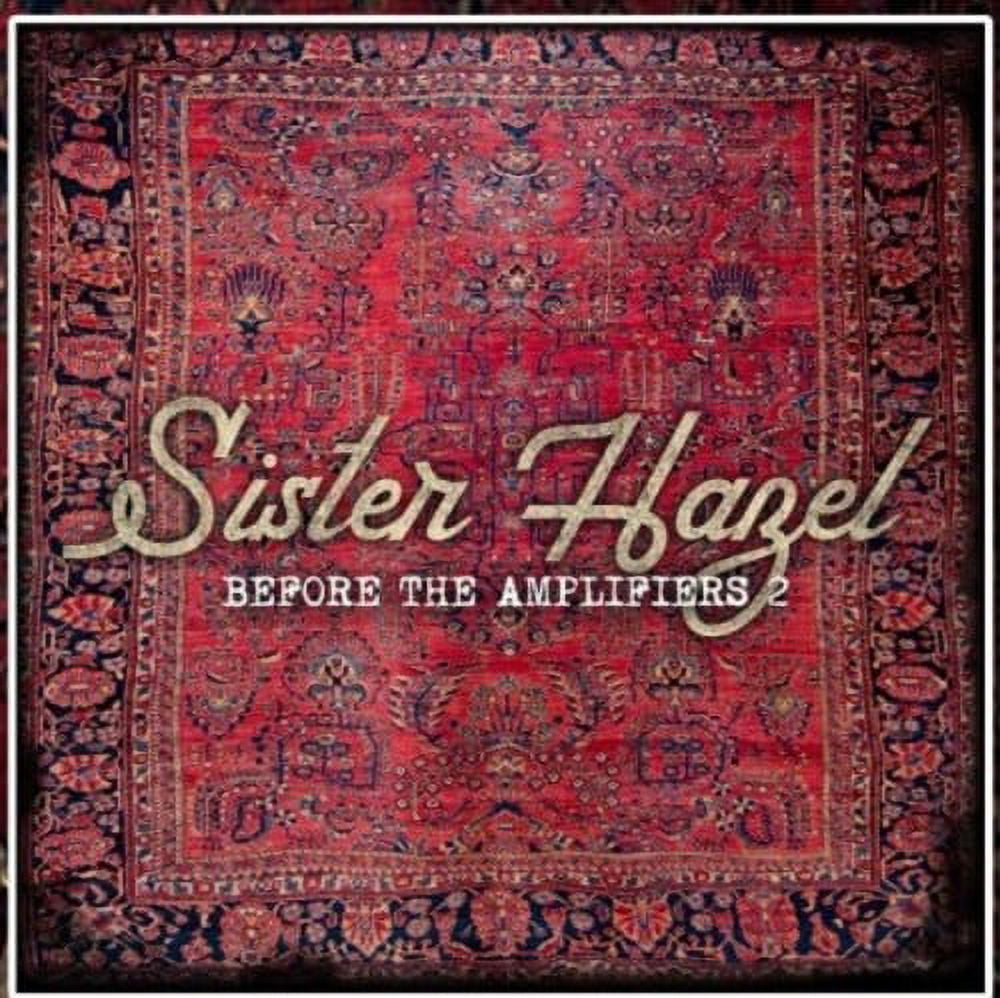 Sister Hazel - Before The Amplifiers 2 - Music & Performance - CD - Walmart.com