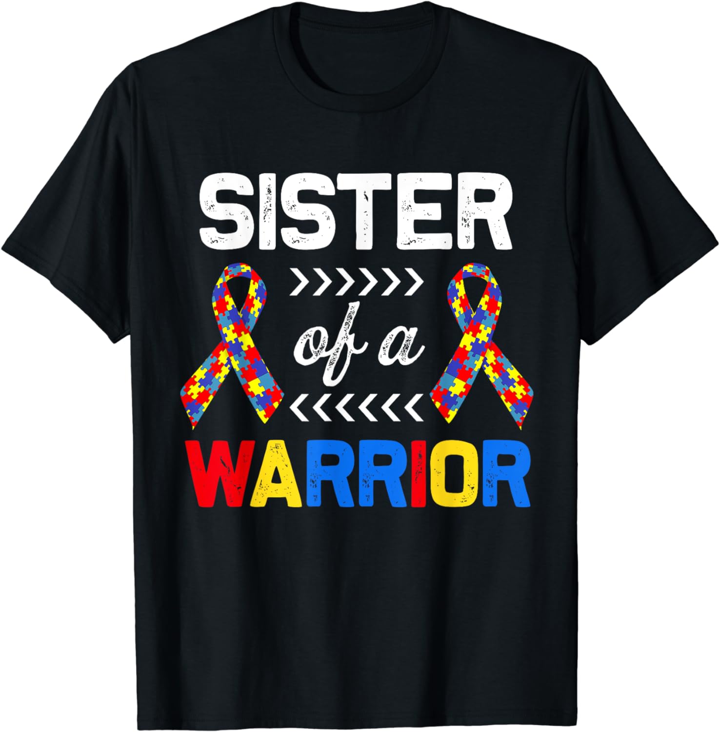 Sister Of A Warrior Autism Awareness Family Autistic Support T-Shirt ...