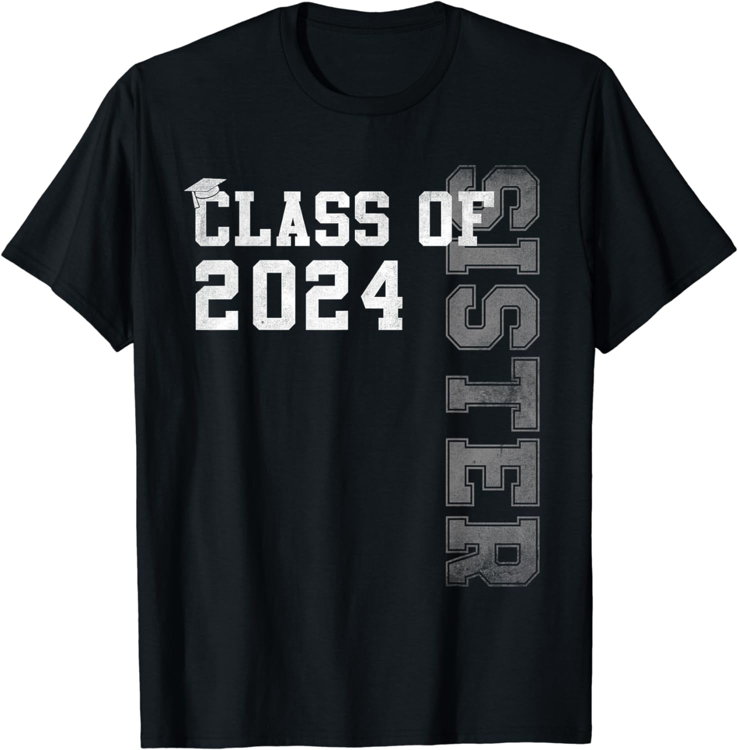 Sister Senior 2024 Proud Sister Of A Class Of 2024 Graduate T-Shirt ...