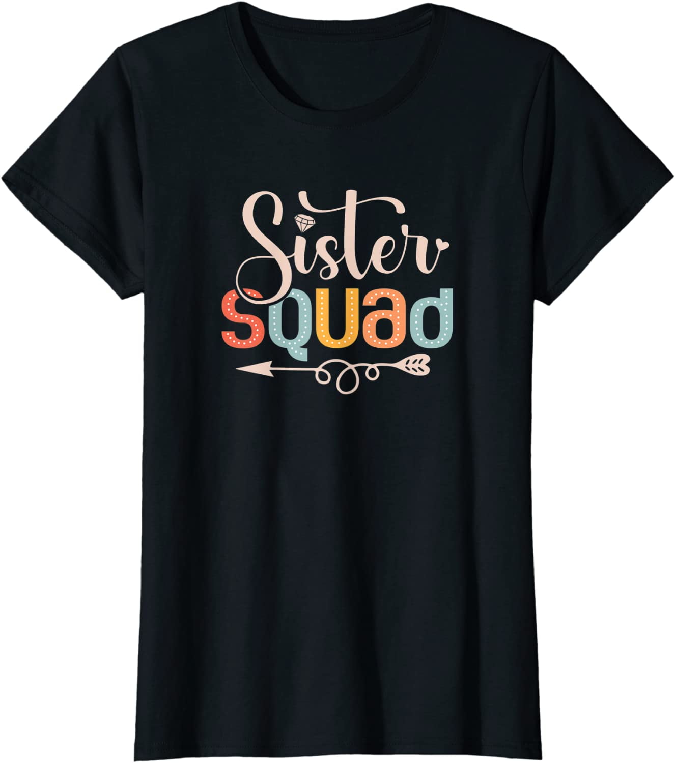 Sister Squad Sis Siblings Family Bestfriends T-Shirt - Walmart.com