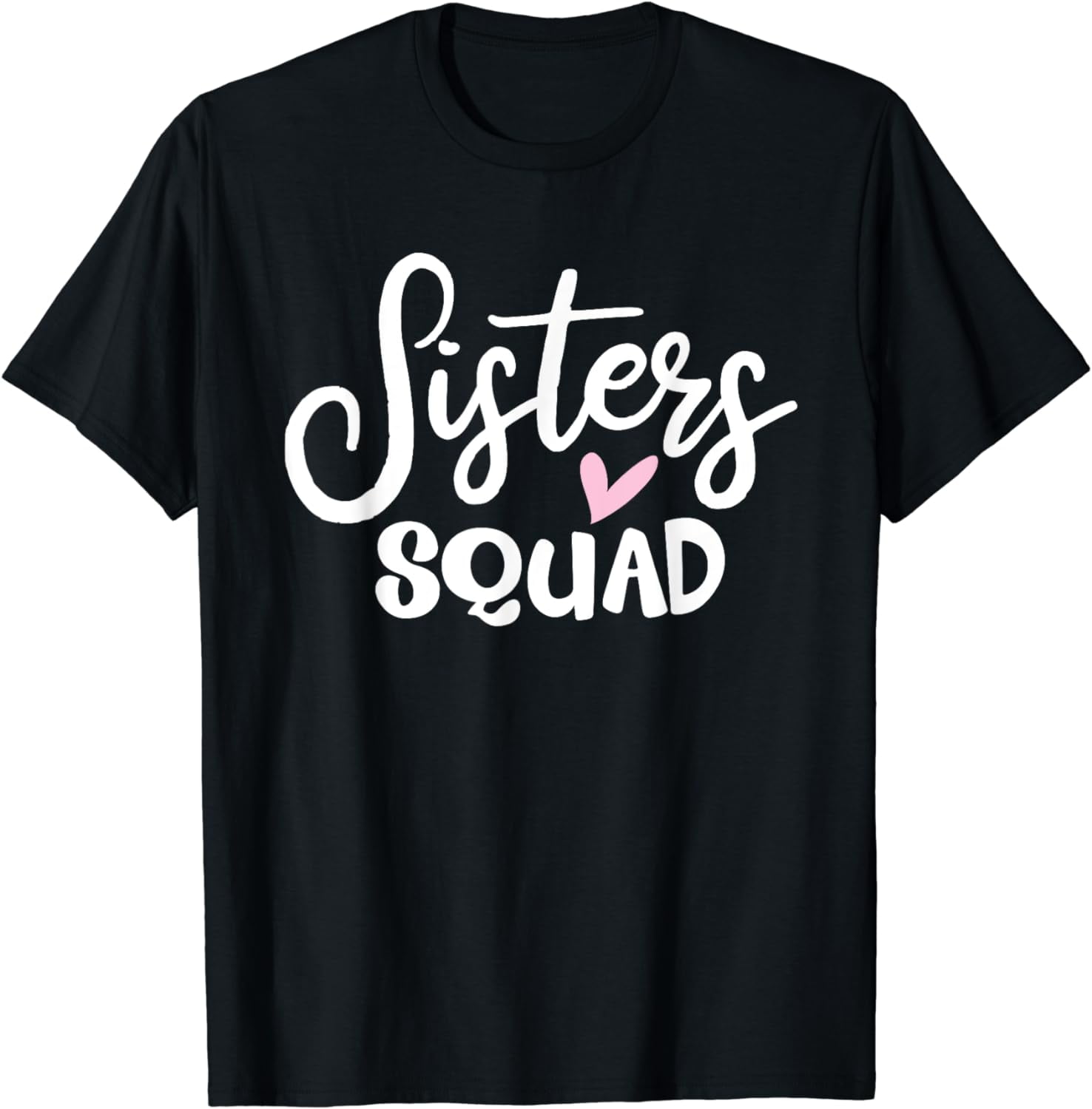 Sisters Crew is Bestie Friends Girl groups of Sisters Squad T-Shirt - Walmart.com