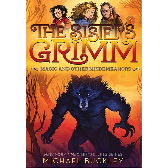 Sisters Grimm Magic and Other Misdemeanors (the Sisters Grimm #5): 10th ...