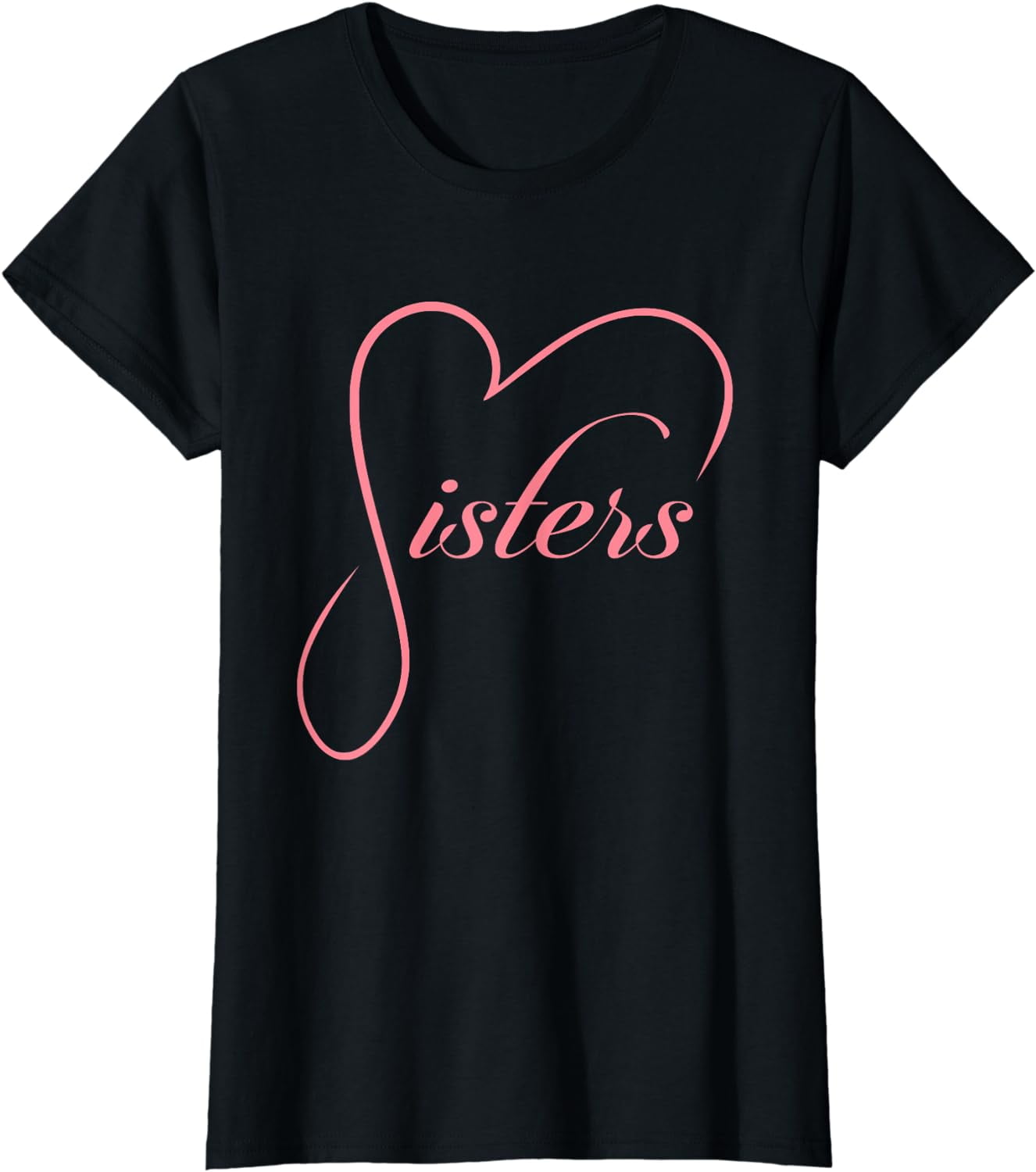 Sisters Heart Design Siblings Love Family Sis T-Shirt - Walmart.com