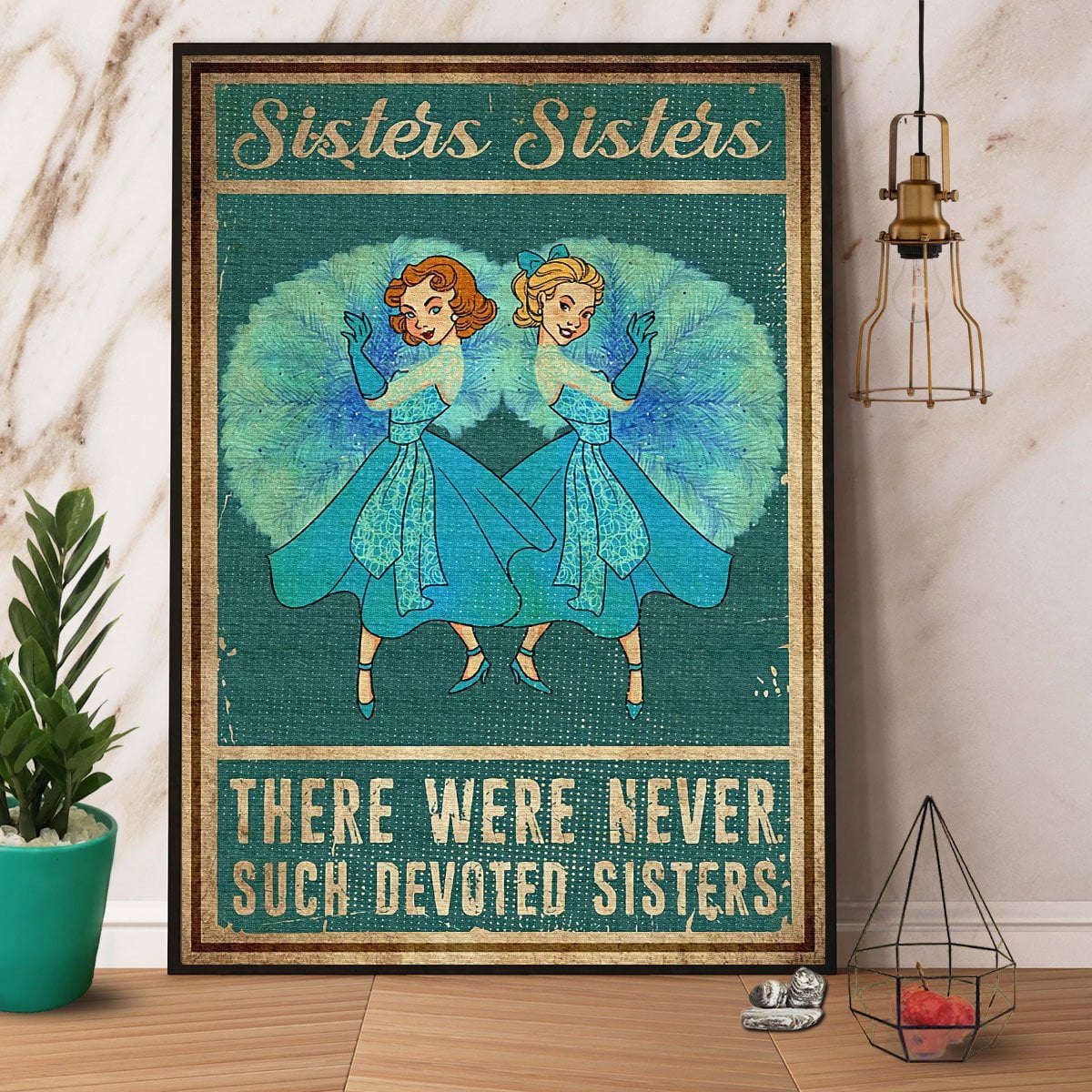 Sisters Sisters There Were Never Such Devoted Sisters Paper Poster No ...