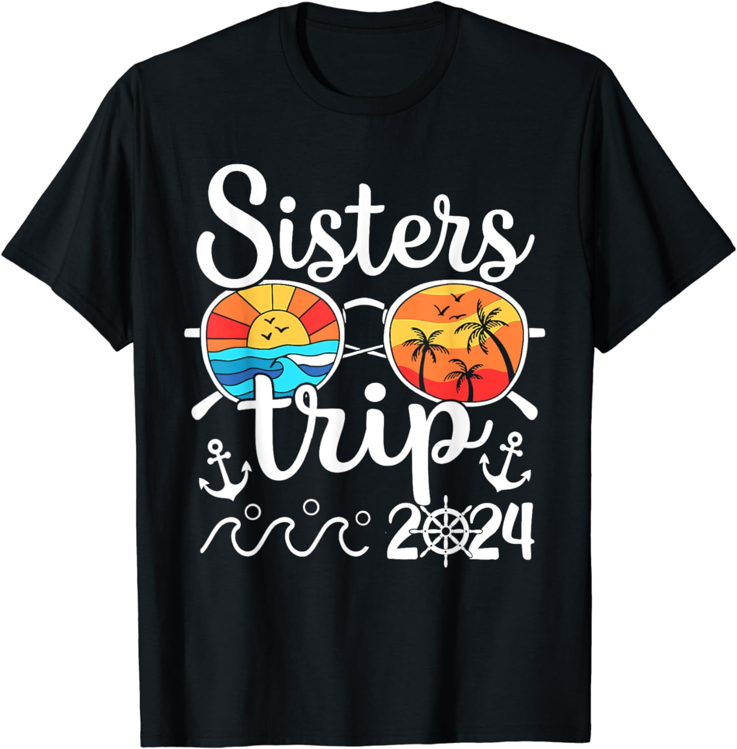 Sisters Trip 2024 Girls Trip 2024 Cruising Vacation Weekend T-Shirt ...
