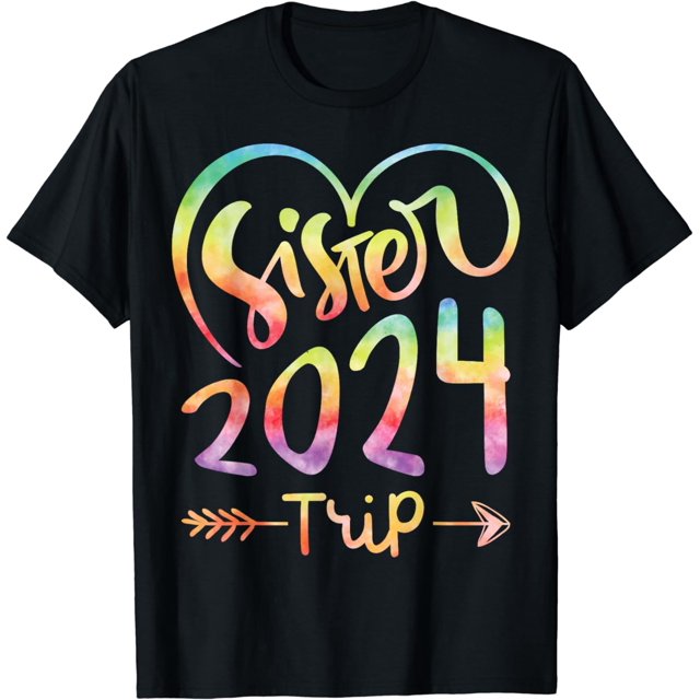 Sisters Trip 2024 Shirt Girls Road Trip 2024 Vacation Lovers T-Shirt ...