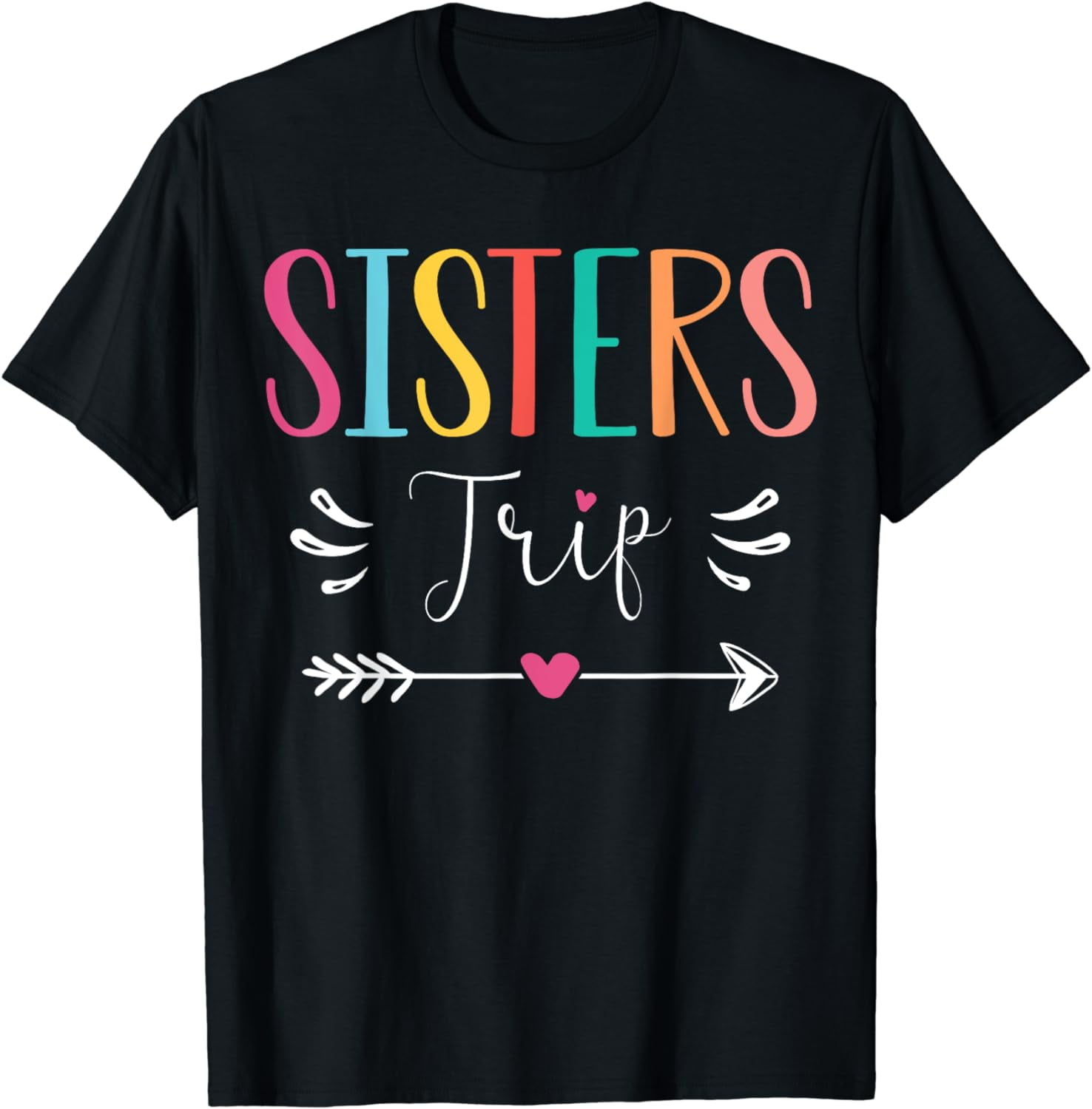 Sisters Trip 2024 Shirt Girls Road Trip 2024 Vacation Lovers T-Shirt ...