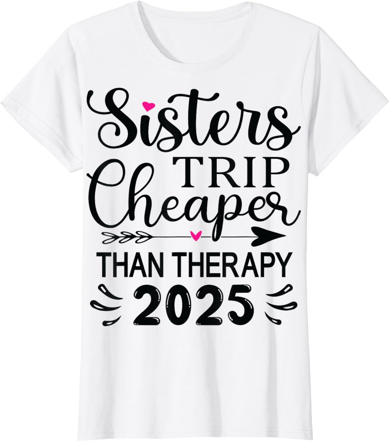 Sisters Trip 2025 Shirt Girls Road Trip 2025 Vacation Lovers T-Shirt - Walmart.com