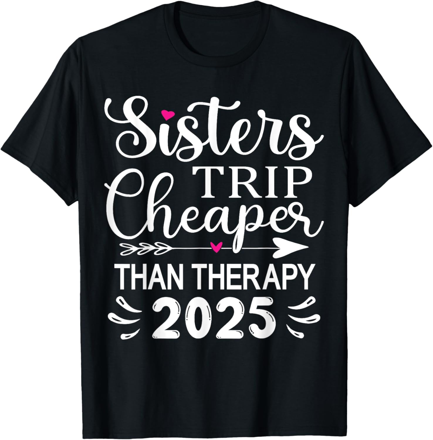 Sisters Trip 2025 Shirt Girls Road Trip 2025 Vacation Lovers T-Shirt - Walmart.com