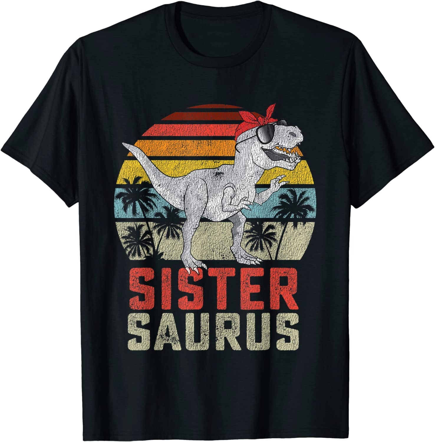 Sistersaurus T Rex Dinosaur Sister Saurus Family Matching T-Shirt ...