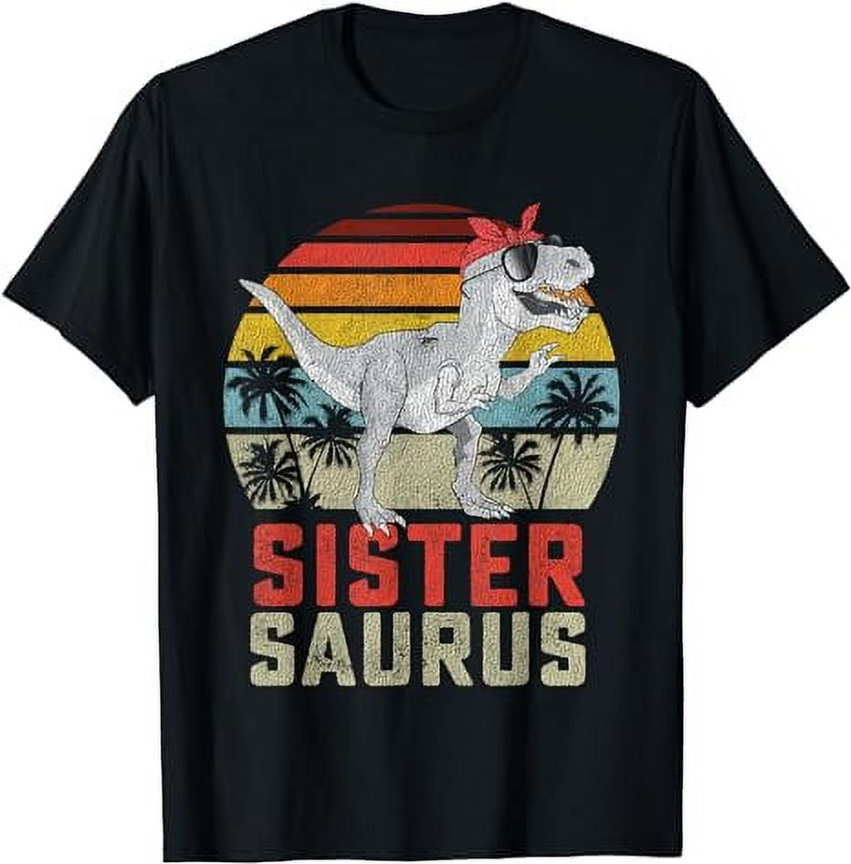 Sistersaurus T Rex Dinosaur Sister Saurus Family Matching T-Shirt ...