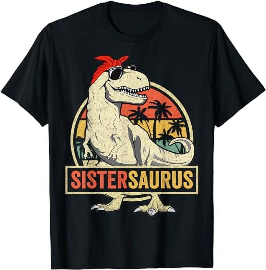 Sistersaurus T Rex Dinosaur Sister Saurus Family Matching T-Shirt ...
