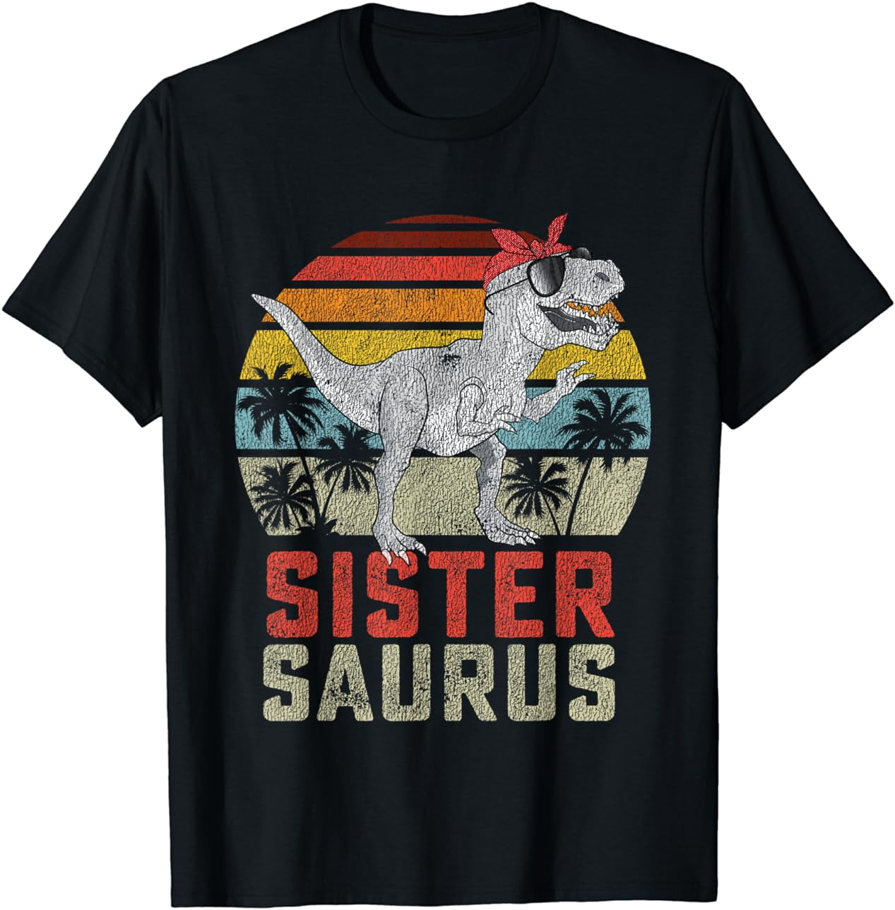 Sistersaurus T Rex Dinosaur Sister Saurus Family Matching T-Shirt ...