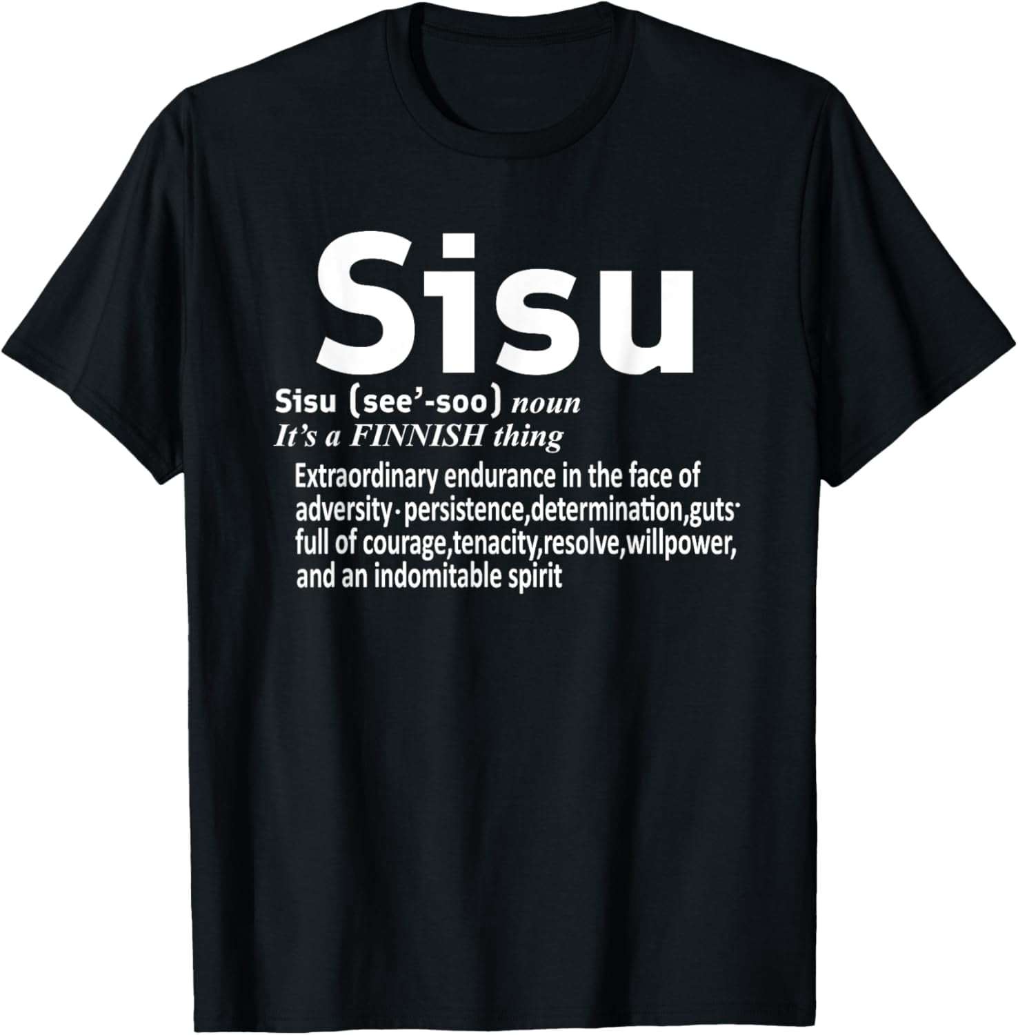 Sisu Finnish Definition T-Shirt - Motivational Persistence ...