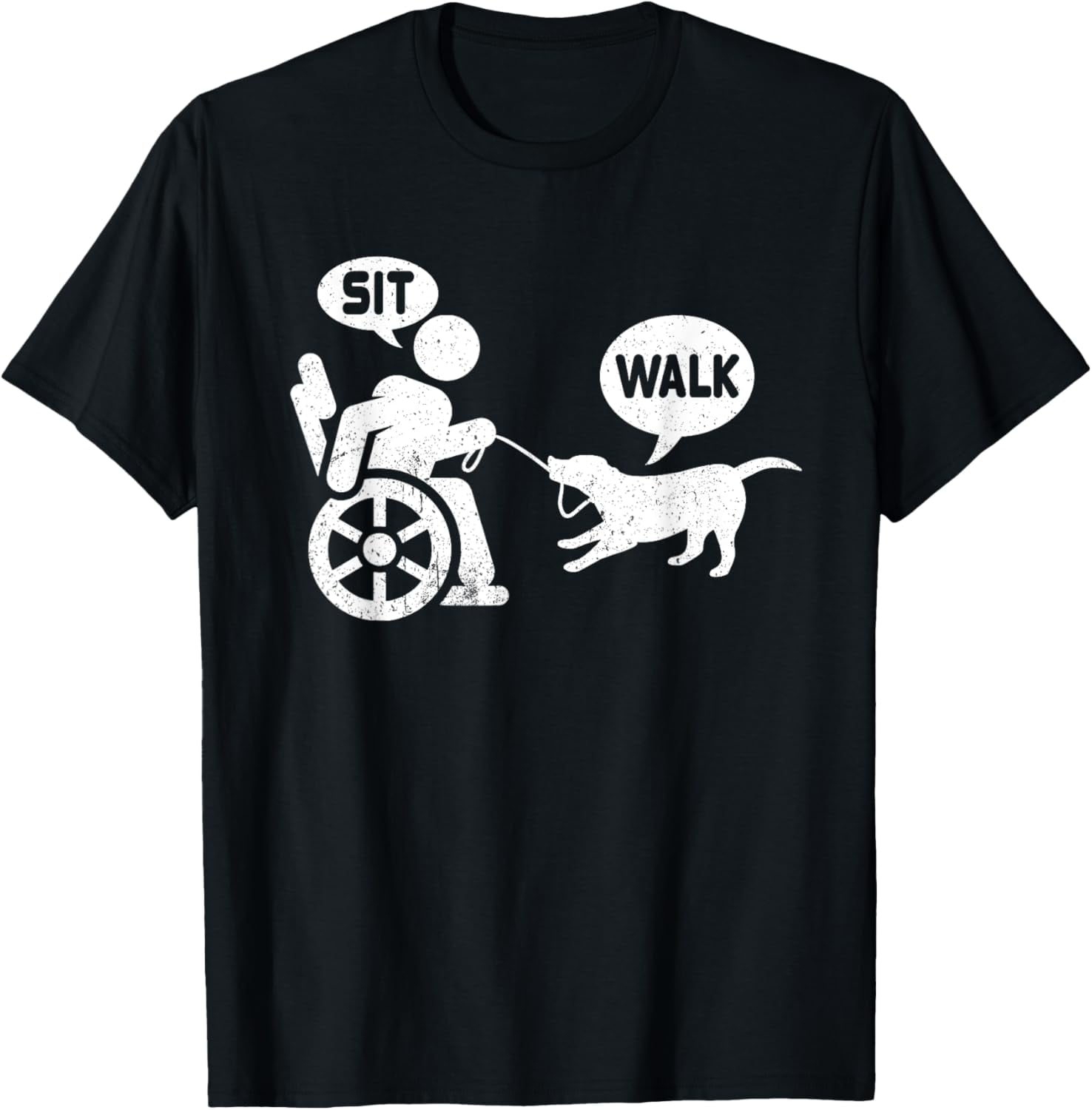 Sit Walk Wheelchair Humor Joke Disability In A Wheelchair T-Shirt ...