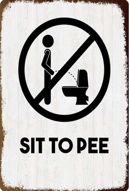 Sit to Pee toilet Metal Tin Sign Vintage Aluminum Sign 8x12 Inch - Walmart.com