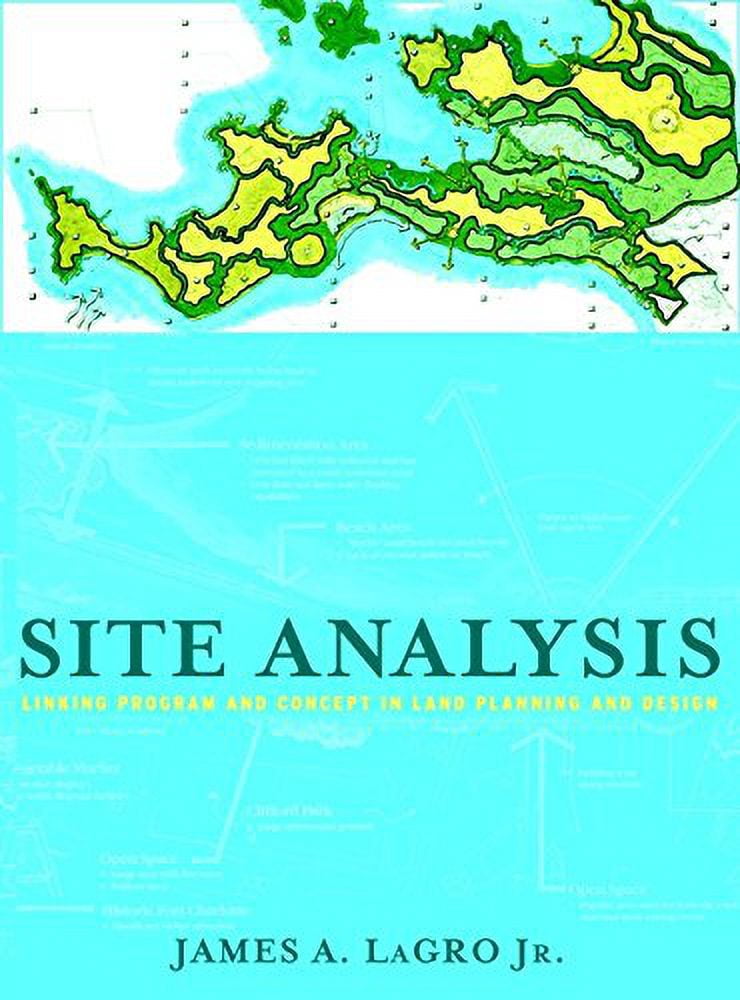 Pre-Owned Site Analysis: Linking Program and Concept in Land Planning ...