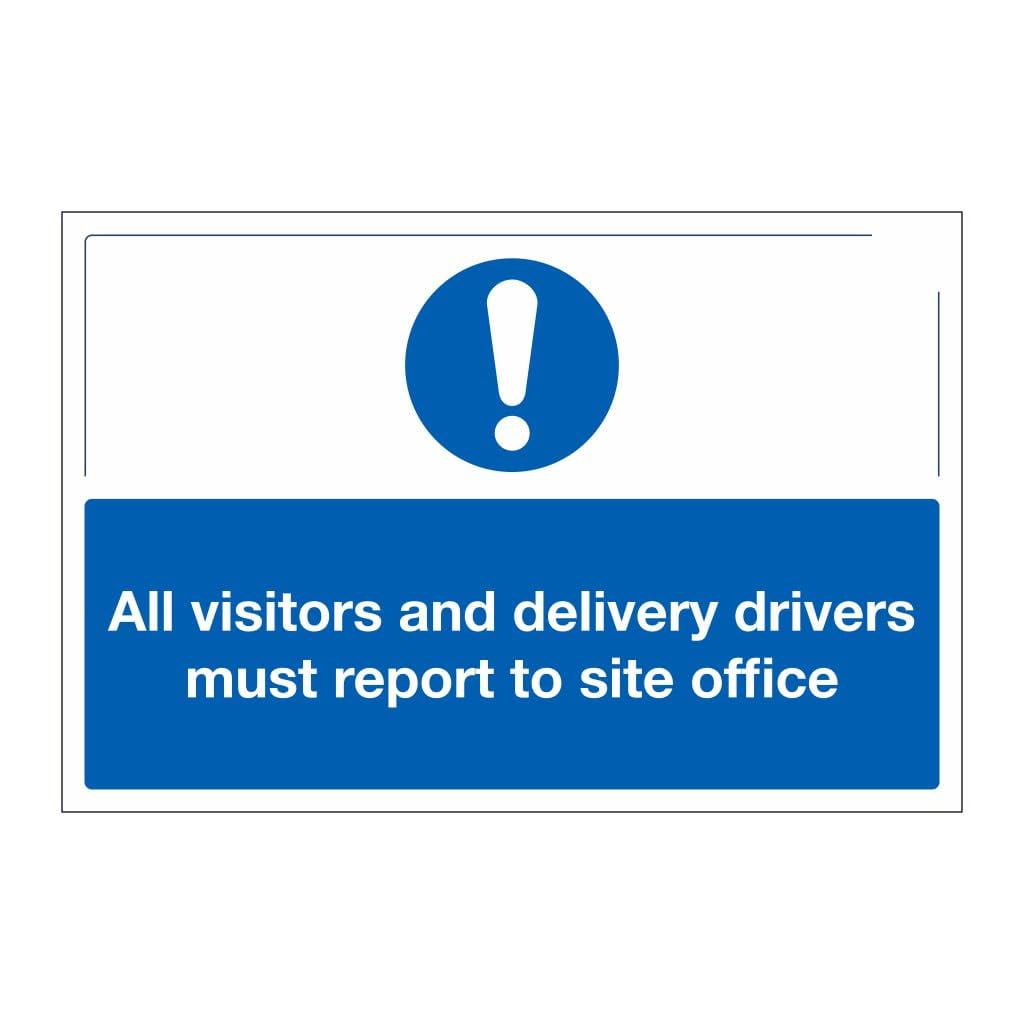 Site Safe - Visitors and delivery drivers must report to site office ...