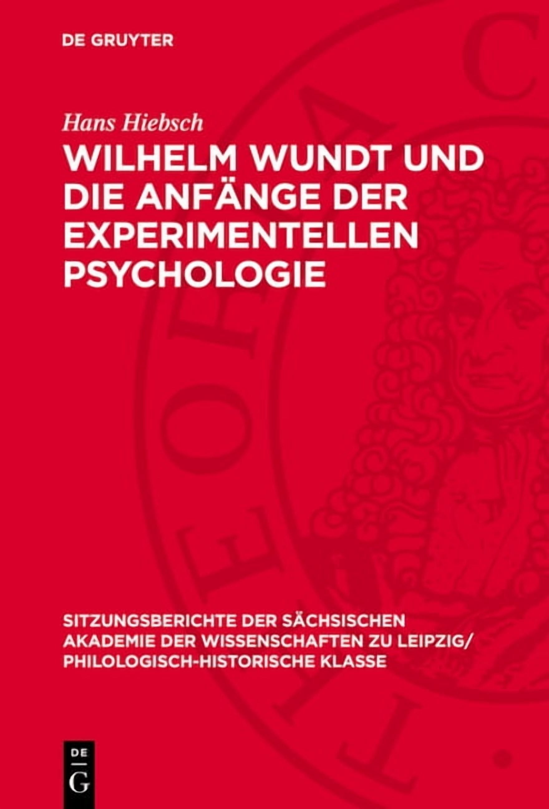 Sitzungsberichte der SÃ¤chsischen Akademi Wilhelm Wundt Und Die AnfÃ ...
