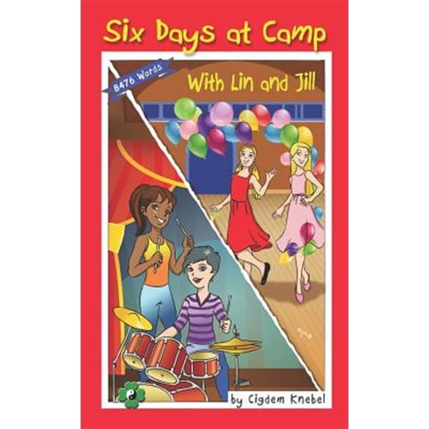 Six Days at Camp with Lin and Jill: Decodable Chapter Book - Walmart ...