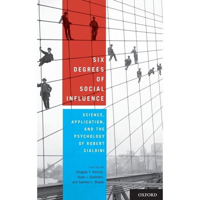 Six Degrees of Social Influence: Science, Application, and the ...