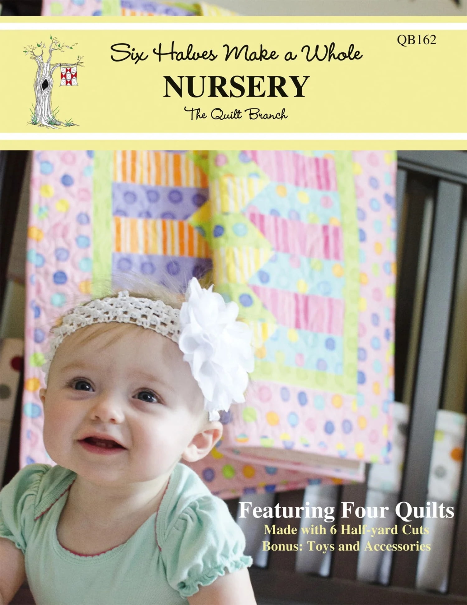 Six Halves Make A Whole Nursery Quilt Pattern Book by Susan Knapp of ...