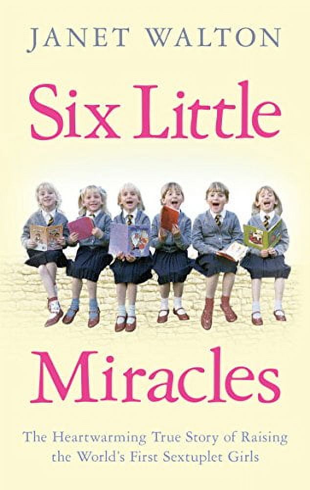 Pre-Owned Six Little Miracles: The Heartwarming True Story of Raising the World's First ...