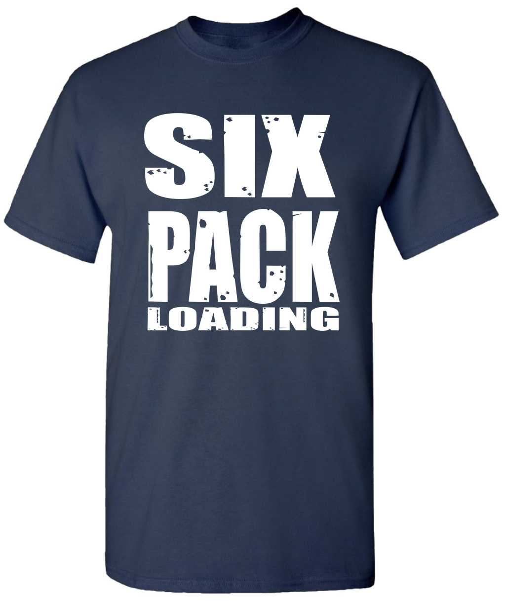 Six Pack Loading - Motivation T-Shirt Gym T-Shirt Exercise T-Shirt ...