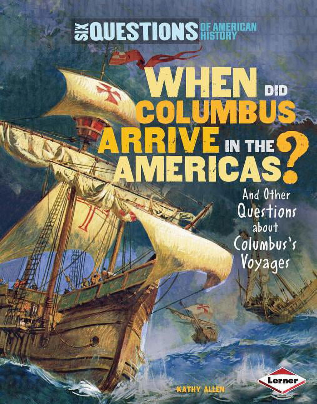 Six Questions of American History: When Did Columbus Arrive in the ...
