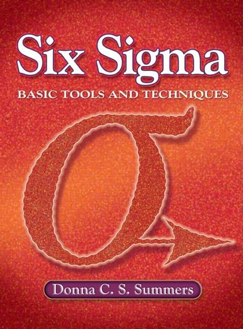 Six SIGMA: Basic Tools and Techniques (Paperback) by Donna Summers ...