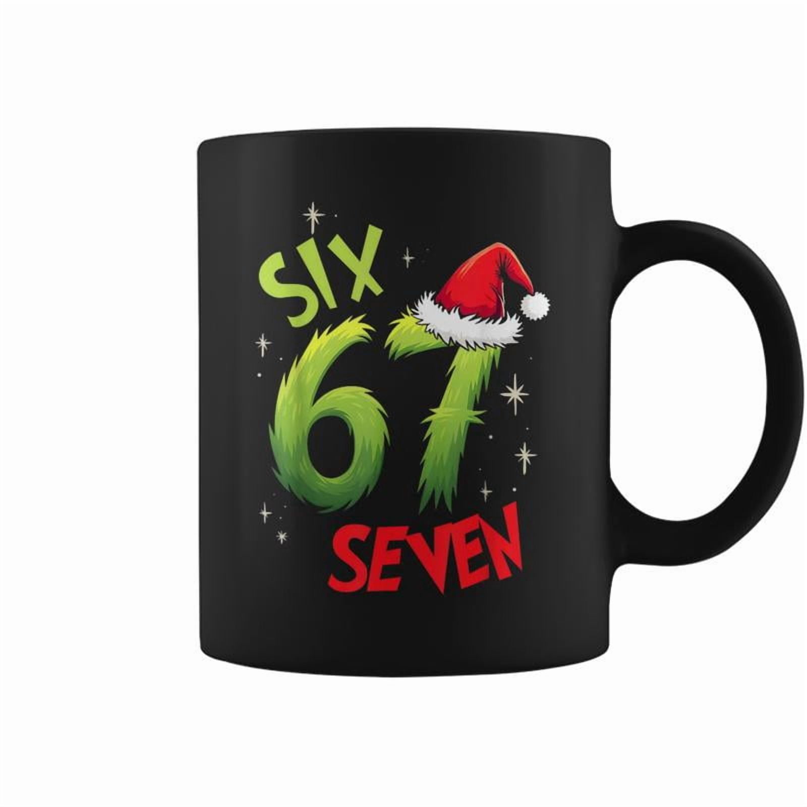 Six Seven 6 7 Gen Z Alpha Meme Slang Merry Christmas Holiday Coffee ...