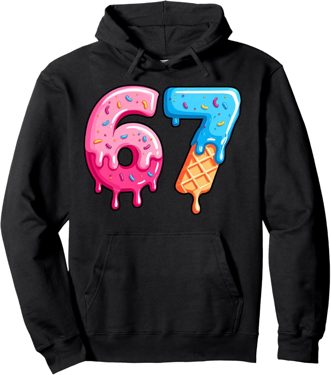 Six Seven Ice Cream Drip Cool Meme 67 Funny Number Pullover Hoodie 100% ...