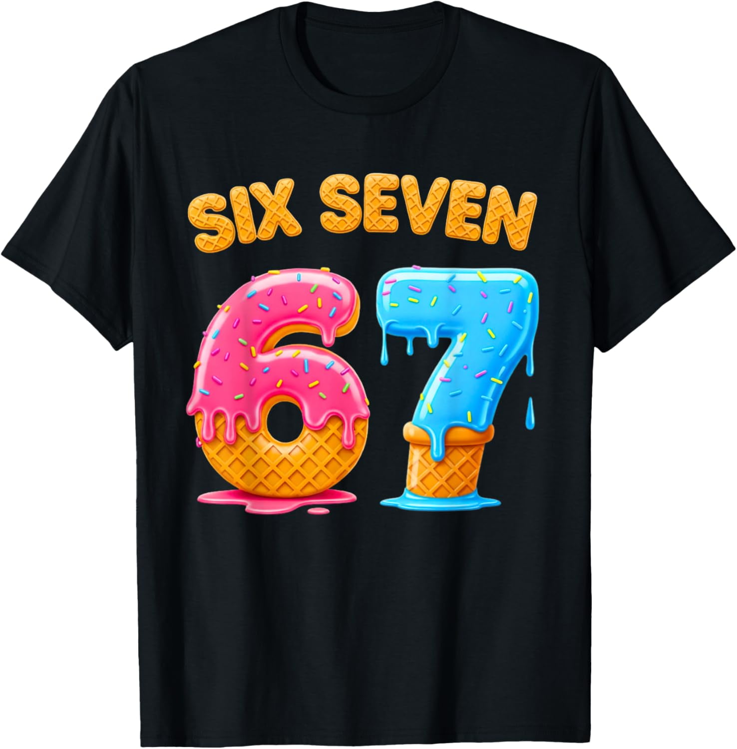 Six Seven Ice Cream Drip Gen Alpha Slang 6 7 Trending Meme T-Shirt ...