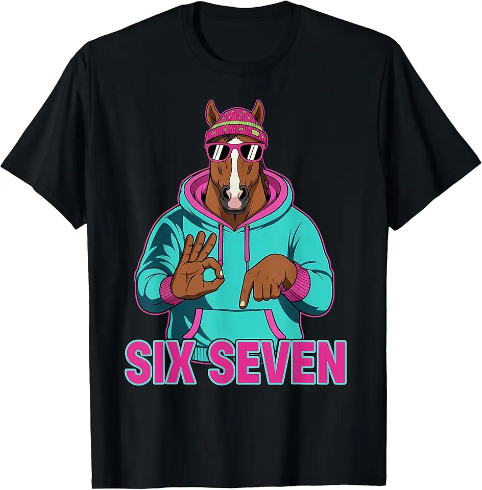 Six Seven Meme Cute Horse 67 Funny Gen Z Apha Slang T-Shirt - Walmart.com