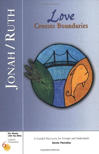 Pre-Owned Six Weeks with the Bible: Jonah/Ruth : Love Crosses ...