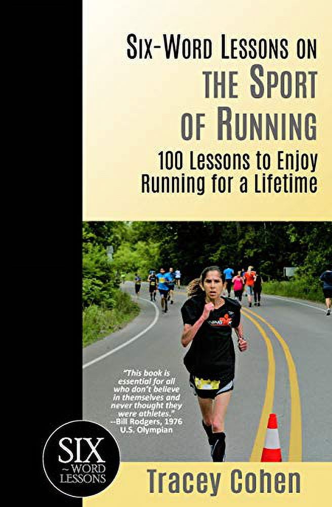 Pre-Owned Six-Word Lessons on the Sport of Running: 100 Lessons to ...