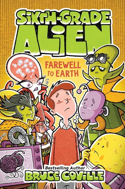 Sixth-Grade Alien: Farewell to Earth (Series #12) (Hardcover) - Walmart.com