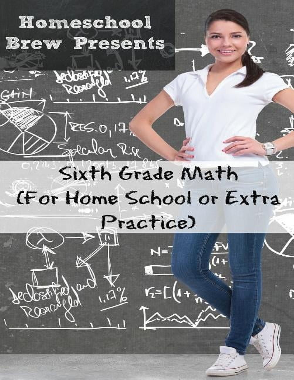 Sixth Grade Math: (For Homeschool or Extra Practice), (Paperback ...
