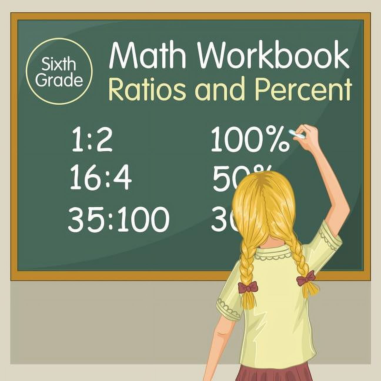 Sixth Grade Math Workbook: Ratios and Percent (Paperback) - Walmart.com