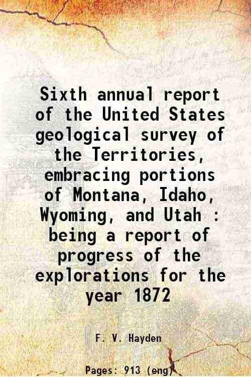 Sixth annual report of the United States geological survey of the ...