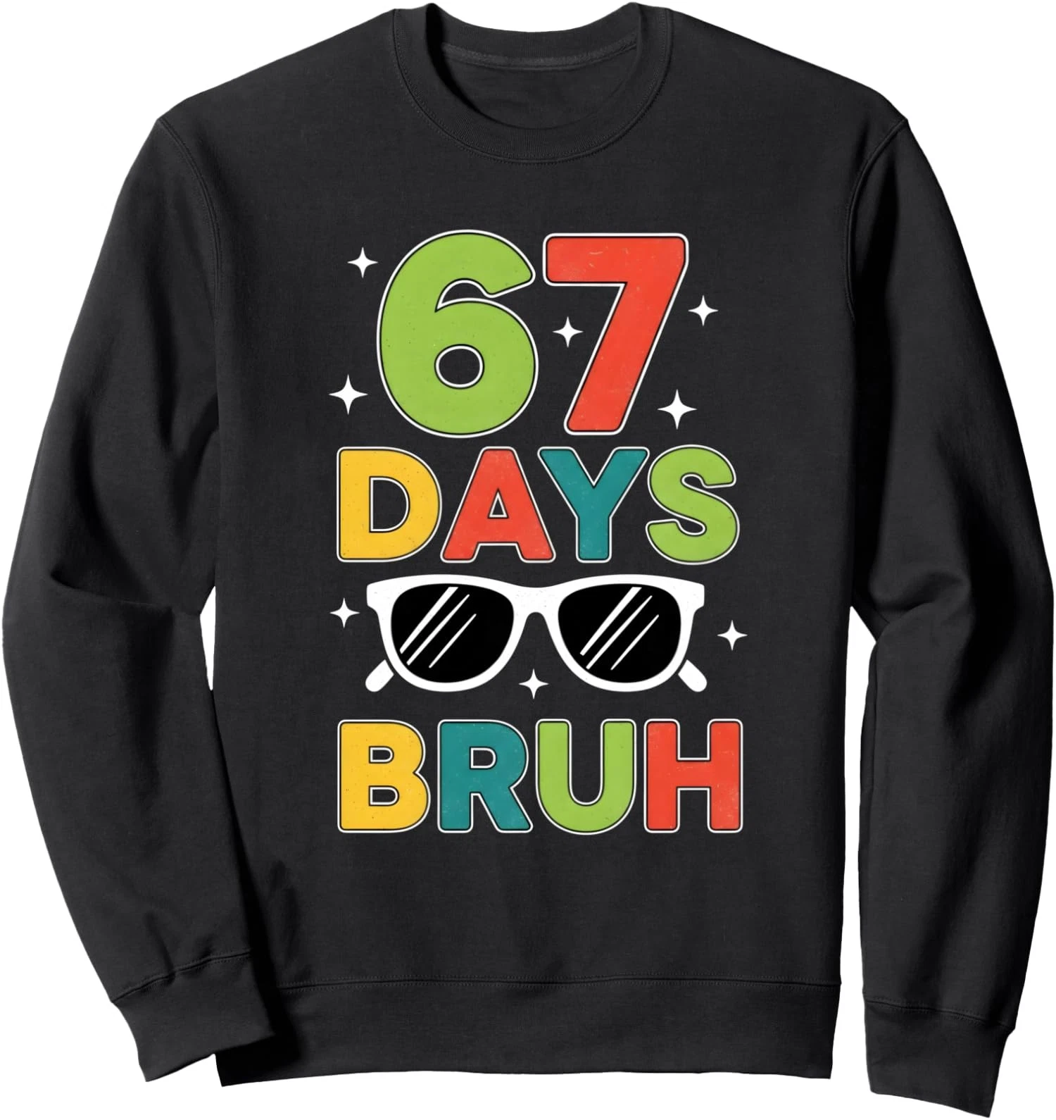 Sixty Seven Days Bruh Meme Sunglasses School Humor Trendy Gen Alpha ...