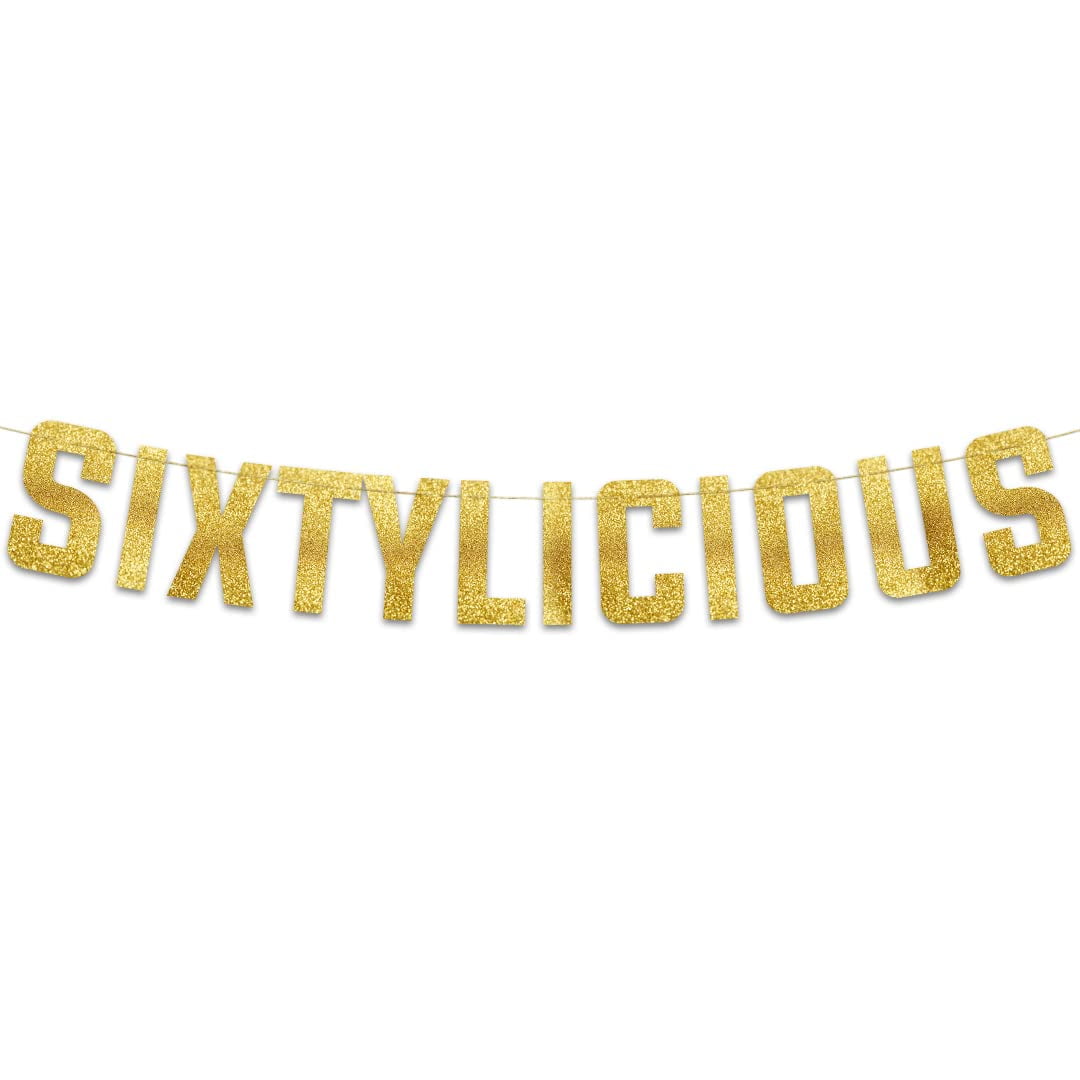 Sixtylicious Gold Glitter Banner - Celebrate 60th Birthday & Wedding ...
