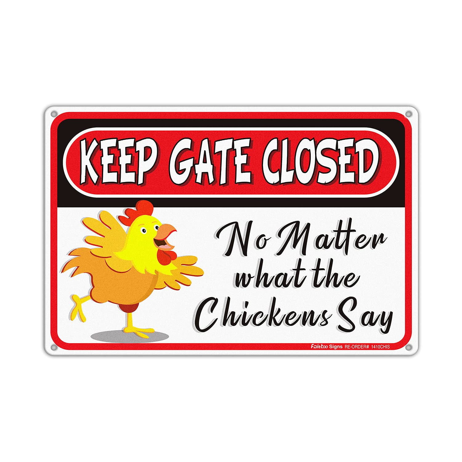 Size: 12*8 Inches Keep Gate Closed Sign No Matter What the Chickens Say ...