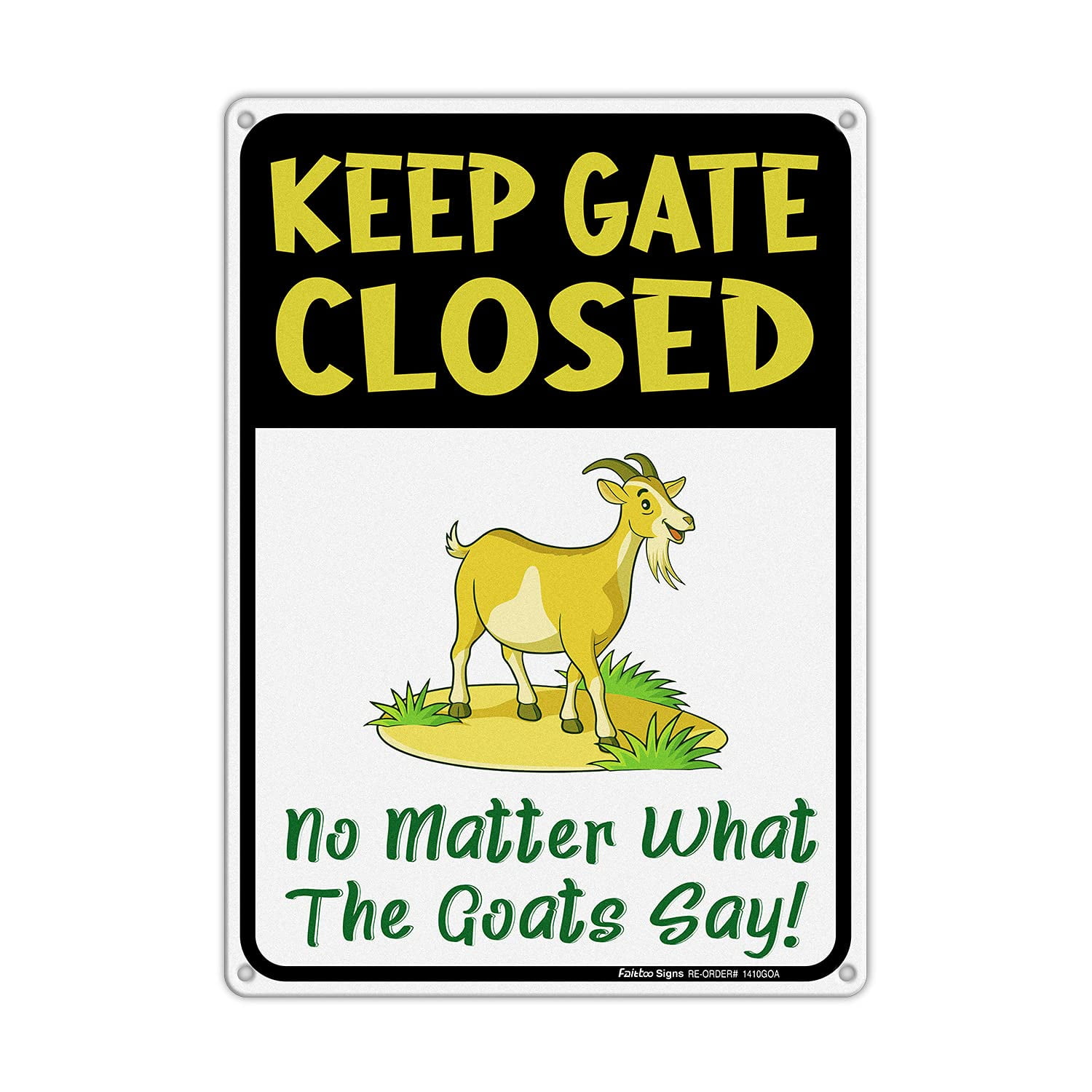 Size: 12*8 Inches Keep Gate Closed Sign No Matter What The Goats Say ...