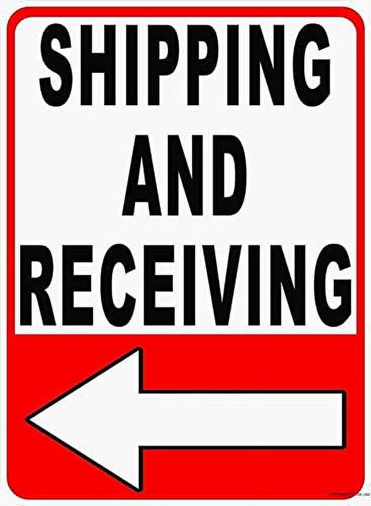 Size: 12*8 Inches New Road Sign Sign Shipping And Receiving Sign-left ...
