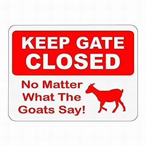 Size: 12*8 Inches Tin Metal Sign Keep Gate Closed No Matter What The ...