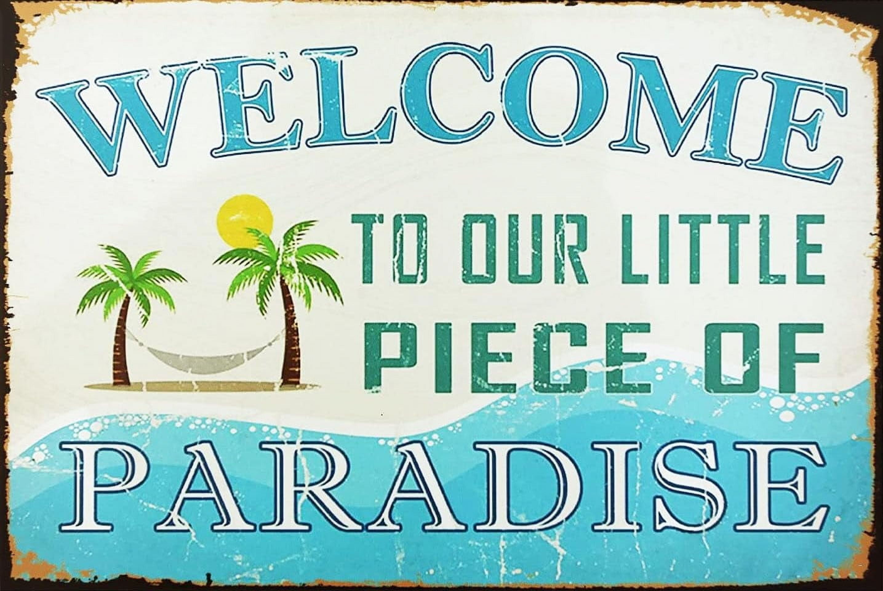 Size: 12*8 Inches Welcome to Our Little Piece of Paradise Welcome Sign ...