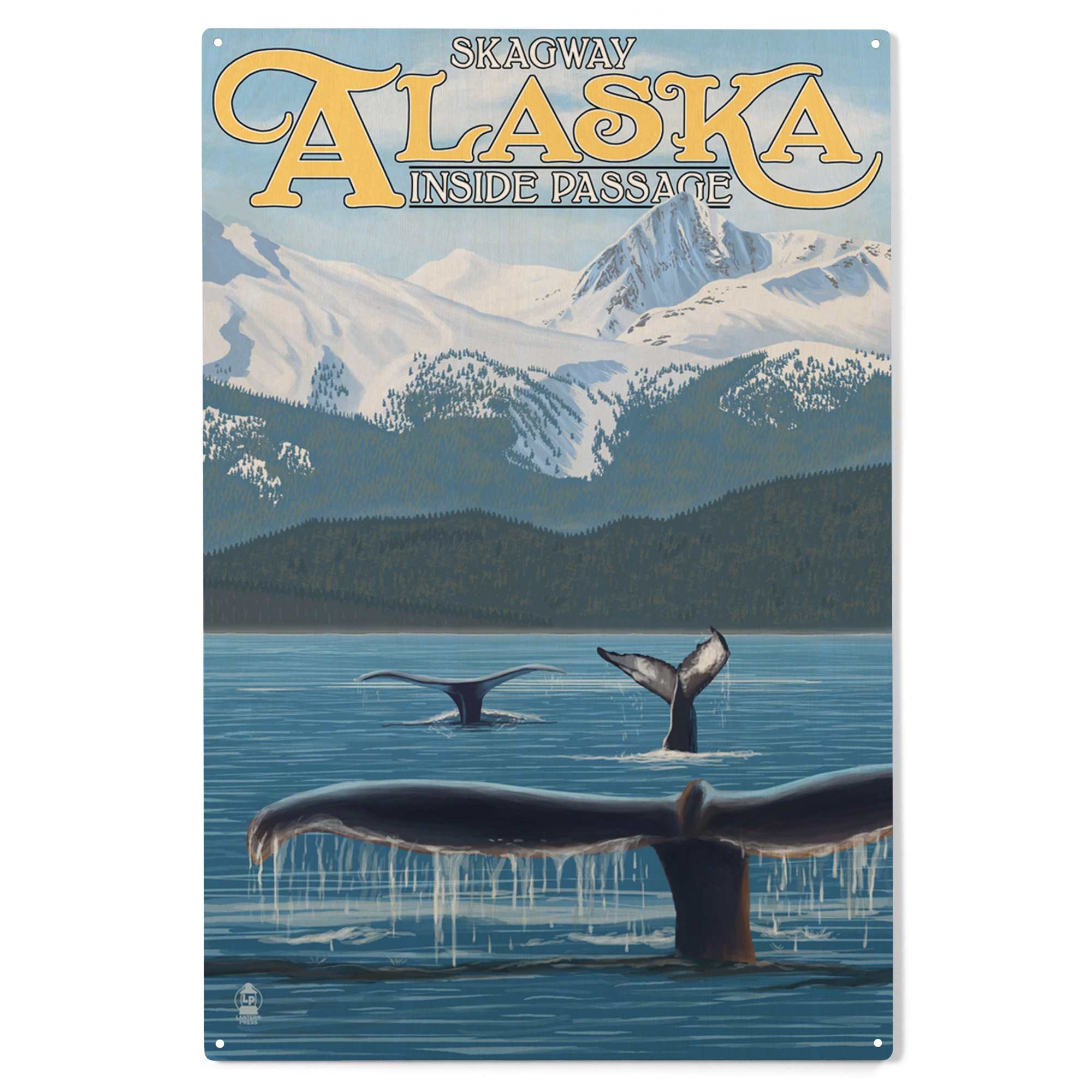 Skagway, Alaska, Inside Passage Whale View Birch Wood Wall Sign (10x15 ...