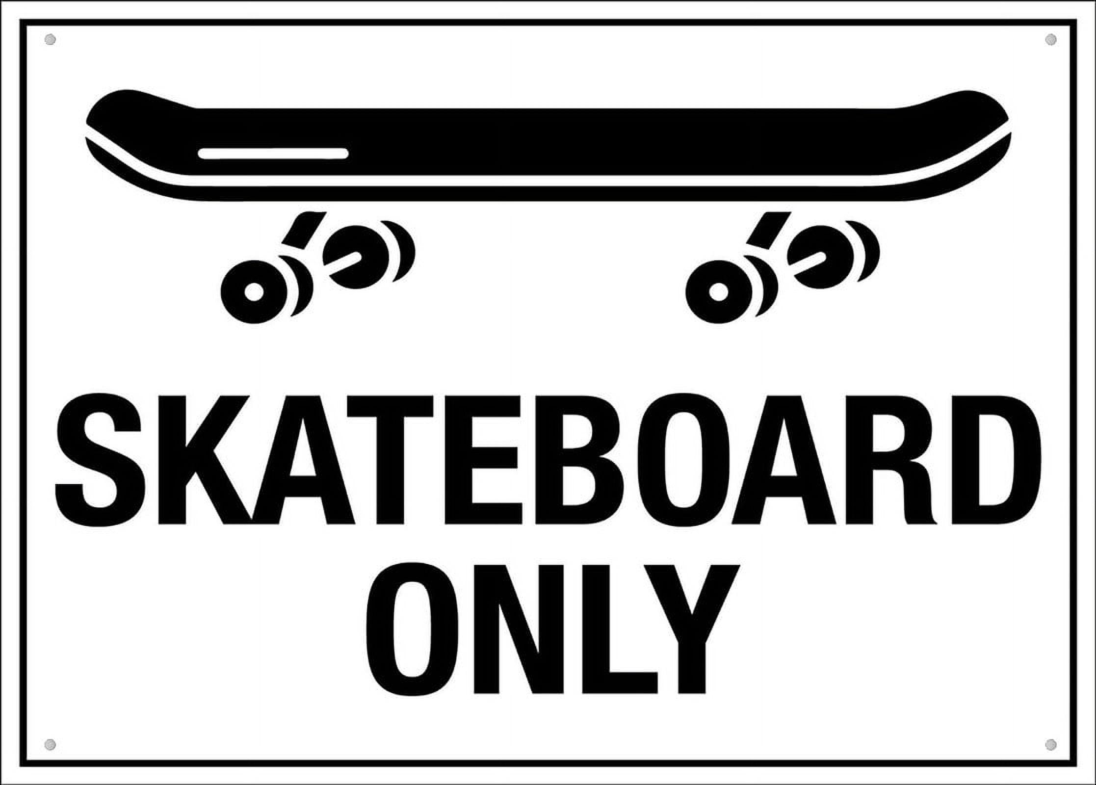 Skateboard Only Sign Signs Outdoor, Uv Printed Aluminum 12 X 8 In ...